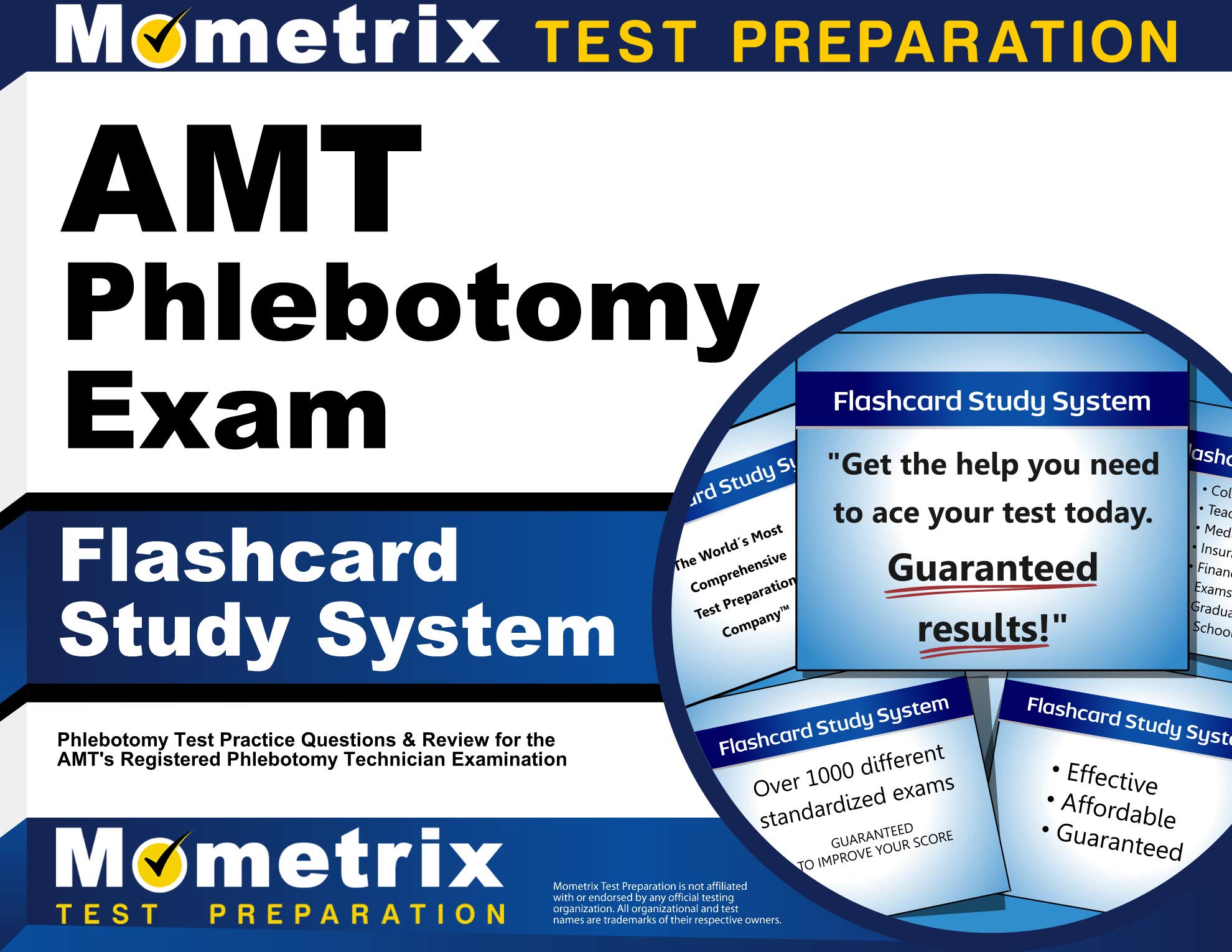 AMT Phlebotomy Exam Flashcard Study System: Phlebotomy Test Practice Questions and Review for the AMT's Registered Phlebotomy Technician Examination