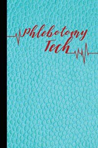 phlebotomy tech: phlebotomist composition book journal, notebook, phlebotomy tech lined journal, medical writing workbook