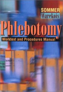 phlebotomy: worktext and procedures manual