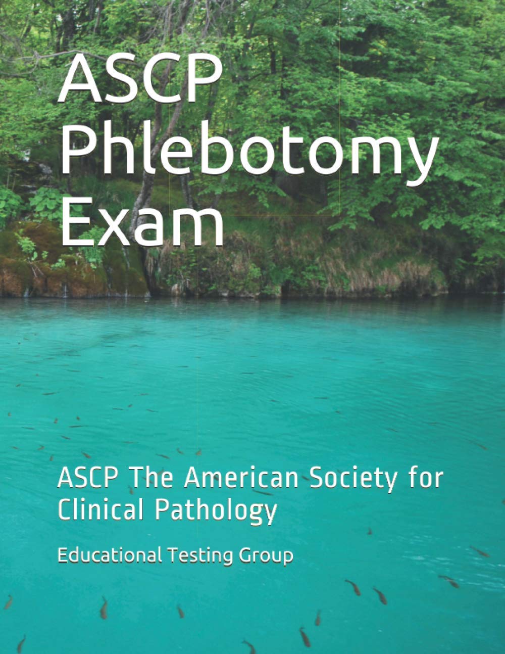 ASCP Phlebotomy Exam: ASCP The American Society for Clinical Pathology