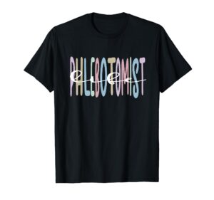 best phlebotomist life phlebotomy t-shirt