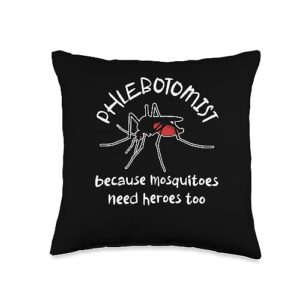 funny phlebotomy nurse technician gift funny phlebotomist because mosquitoes need heroes too throw pillow, 16x16, multicolor