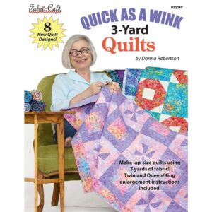 fabric cafe quick as a wink 3 yard quilts pattern book