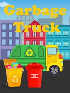 garbage truck - colors, abc, shapes garbage truck video for kids