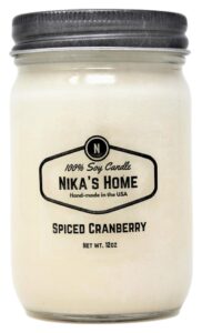 nika's home spiced cranberry soy candle 12oz mason jar non-toxic white soy candle-hand poured handmade, long burning 50-60 hours highly scented all natural, clean burning candle gift décor