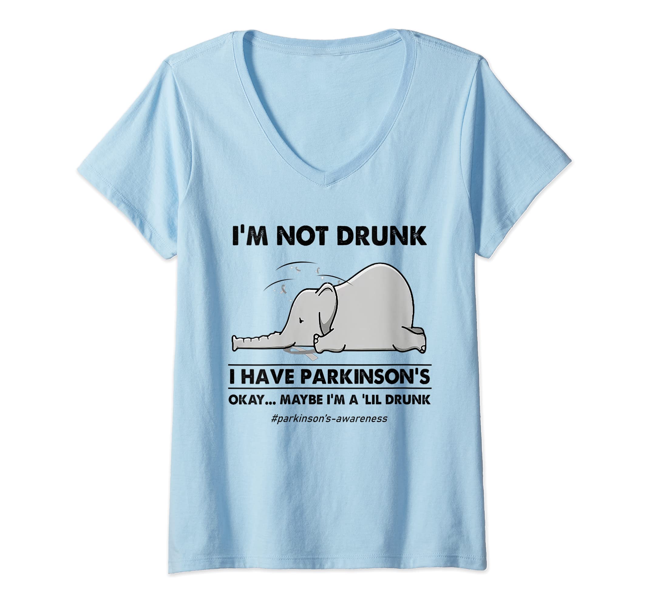 Womens I'm not drunk I have parkinson's elephants awareness V-Neck T-Shirt