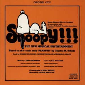 snoopy!!! the new musical entertainment (1975 san francisco cast)