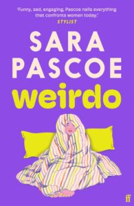 weirdo: 'intense, also brilliant, funny and forensically astute.' marian keyes