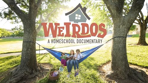 Weirdos: A Homeschool Documentary