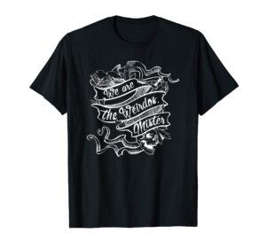 the craft we are the weirdos mister t-shirt