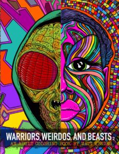 warriors, weirdos, and beasts volume 2: sci-fi/horror/fantasy adult coloring book