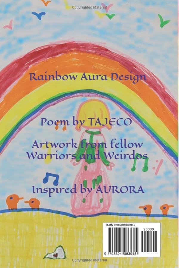 Rainbow Aura Design: Aurora's Warriors and Weirdos