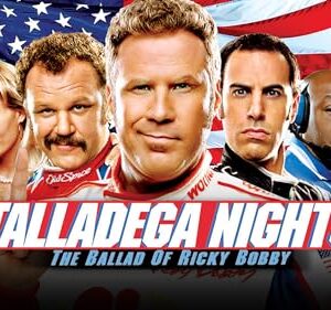 Talladega Nights: The Ballad of Ricky Bobby