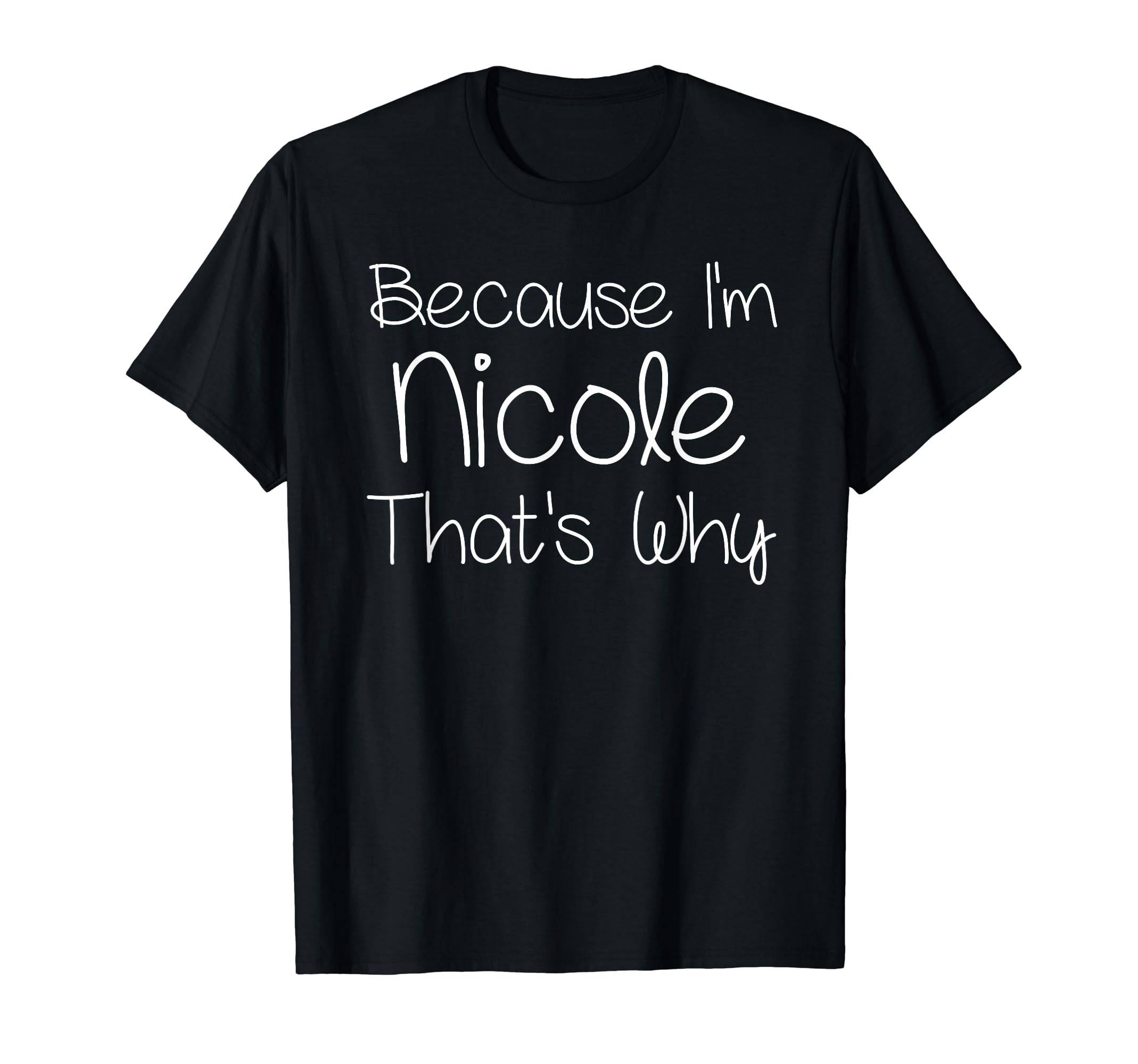 NICOLE Funny Personalized Birthday Women Name Gift Idea T-Shirt