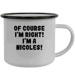 molandra products of course i'm right! i'm a nicoles! - stainless steel 12oz camping mug, black