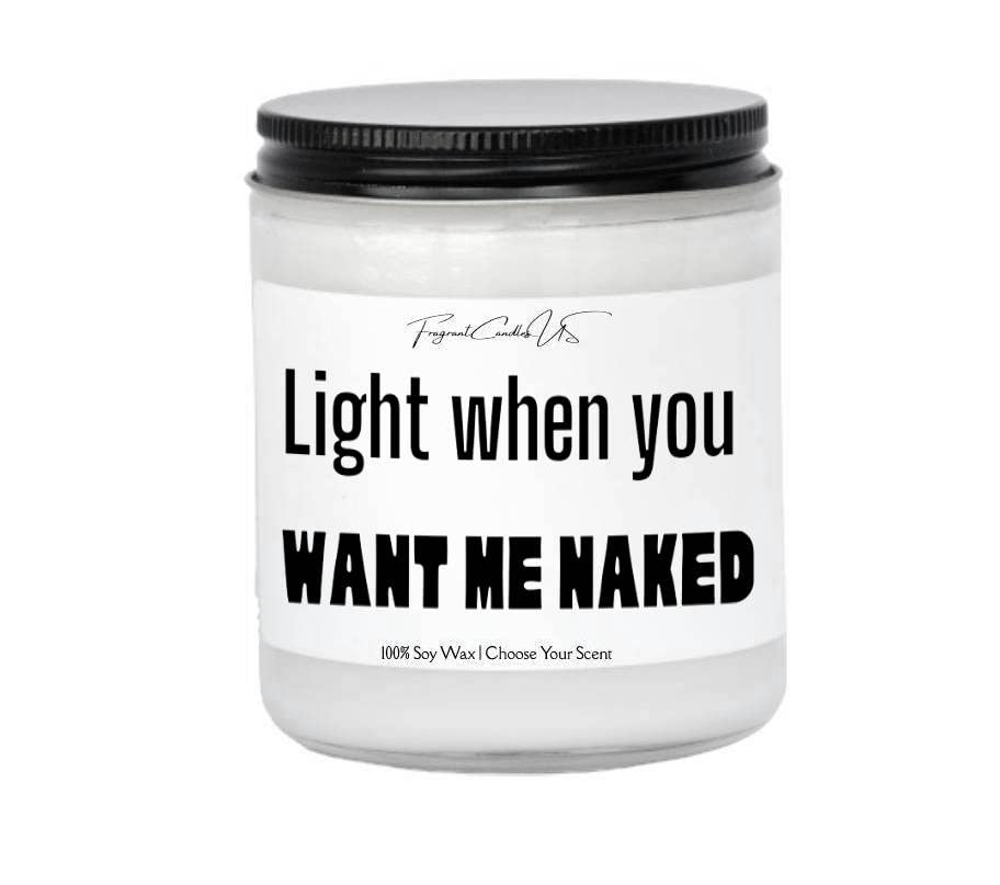 Gifts for him, get naked sign, get naked candle, sexy time candle, light when you want me naked,birthday gifts for husband, sexy gifts, anniversary gifts,romantic gifts for sex, Sexy gifts for him