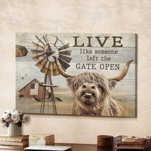 highland cows live like people leaving the gate opened farm poster wall decor, poster wall art, canvas gift ideas (frameless paper, 24x36)