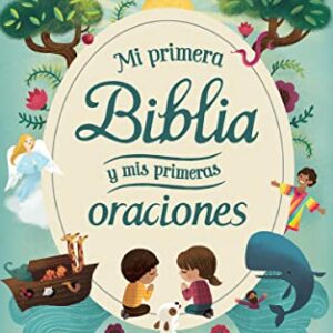 Mi Primera Biblia y Mis Primeras Oraciones / My First Bible and Prayers Padded Treasury (Spanish Language), Ages 3-8 (en español) (Little Sunbeams) (Spanish Edition)