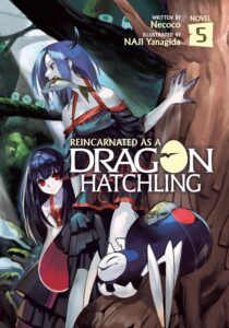 reincarnated as a dragon hatchling (light novel) vol. 5