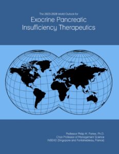 the 2023-2028 world outlook for exocrine pancreatic insufficiency therapeutics