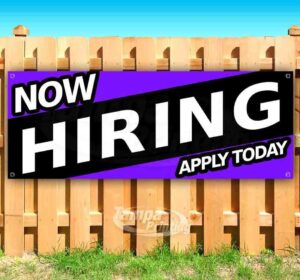 now hiring apply today banner 13 oz | non-fabric | heavy-duty vinyl single-sided with metal grommets