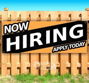 now hiring apply today banner 13 oz | non-fabric | heavy-duty vinyl single-sided with metal grommets