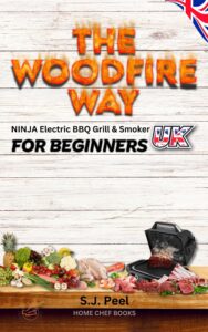 the woodfire way - ninja electric bbq grill & smoker for beginners.: discover the ninja woodfire electric pellet smoker, a versatile outdoor bbq and smoker in uk measurements.