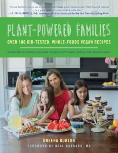 plant-powered families: over 100 kid-tested, whole-foods vegan recipes