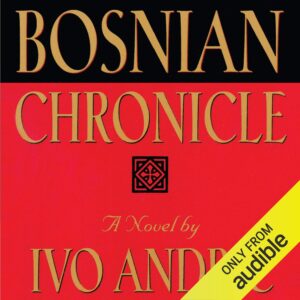 bosnian chronicle: a novel