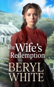 the wife's redemption: a heartwarming women's saga romance (victorian whitechapel girls)