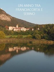 a year between franciacorta and sebino