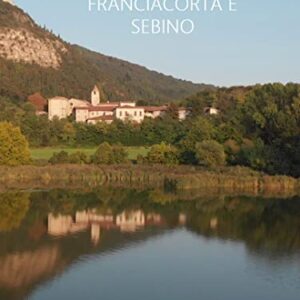 A year between Franciacorta and Sebino