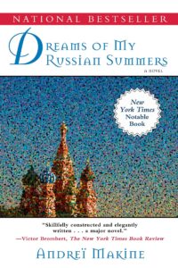 dreams of my russian summers: a novel