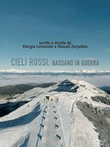 cieli rossi - bassano in guerra