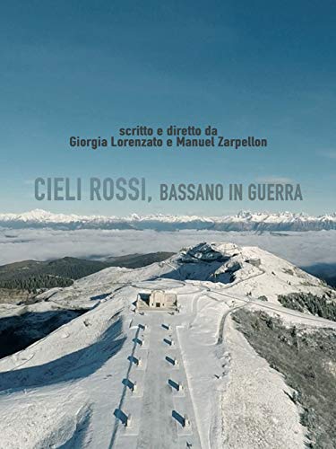 Cieli rossi - Bassano in guerra