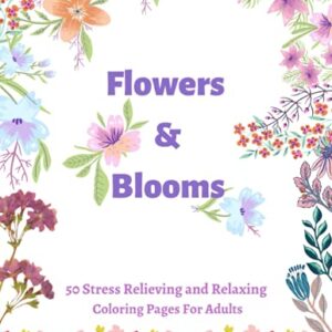 Flowers and Blooms