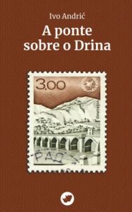 a ponte sobre o drina