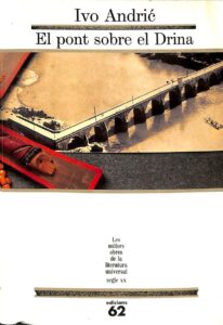 el pont sobre el drina (molu s.xx - les millors obres de la literatura universal segle xx) (catalan edition)