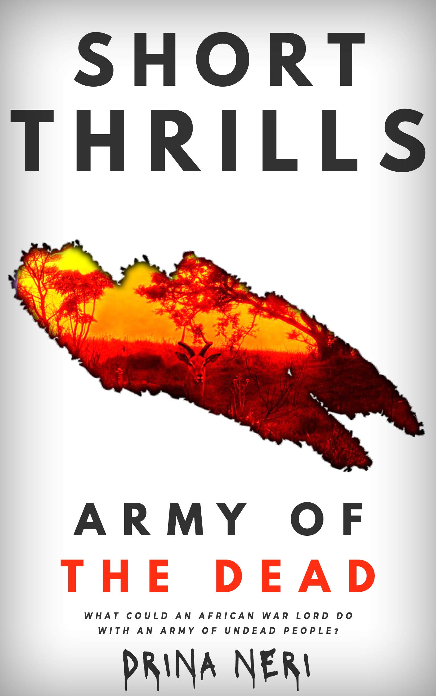 Army Of The Dead (Short Thrills Book 7)