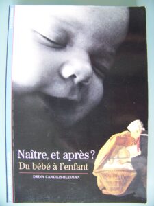 naître, et après ?: du bébé à l'enfant (culture et société) (french edition)