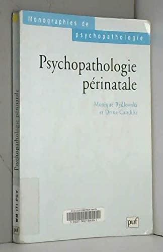 Psychopathologie périnatale, 1ère édition (MONOGRAPHIES PSYCHOPATHOL)