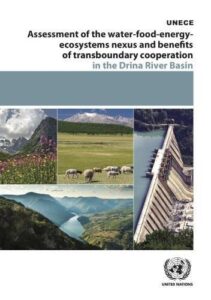 assessment of the water-food-energy-ecosystems nexus and benefits of transboundary cooperation in the drina river basin (index to proceedings of the general assembly)