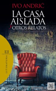 la casa aislada y otros relatos (literatura nº 83) (spanish edition)