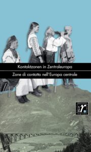 geschichte und region / storia e regione 31/2 (2022): kontaktzonen in zentraleuropa / zone di contatto nell'europa centrale (geschichte und region/storia e regione) (german edition)