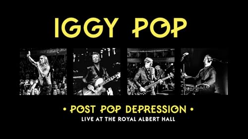 Iggy Pop - Post Pop Depression Live At The Royal Albert Hall