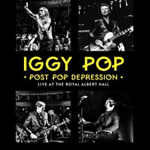 Iggy Pop - Post Pop Depression Live At The Royal Albert Hall