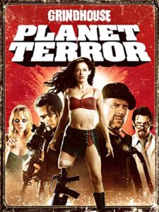 grindhouse: planet terror