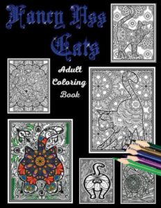 fancy ass cats: coloring book for adults and teens