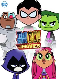 teen titans go! to the movies