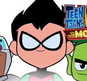 Teen Titans Go! To the Movies